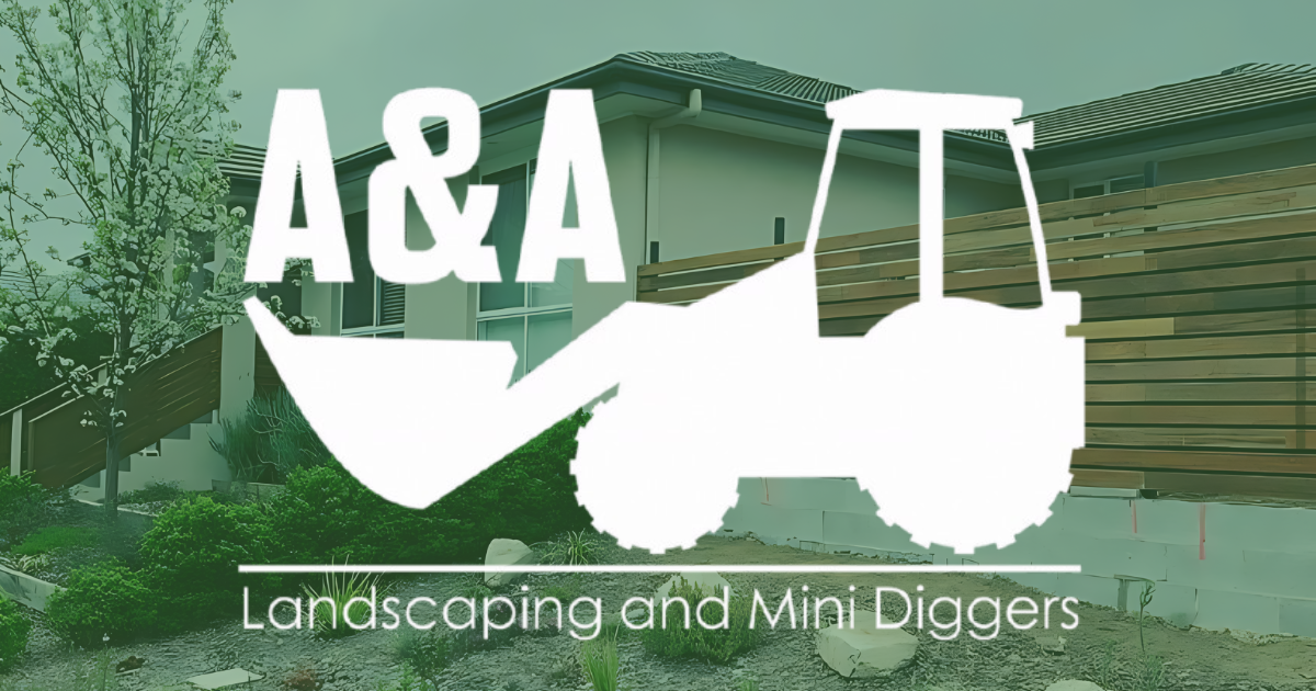 A&A Landscaping and Mini Diggers - Canberra's Landscaping & Excavation ...